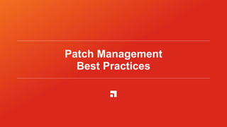 Patch Management Best Practices 2019 | PPTX