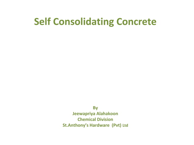 Self Consolidating Concrete-Designing & Tsting | PPT | Civil ...