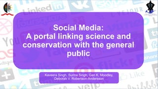 Social Media: a portal linking science and conservation with the ...