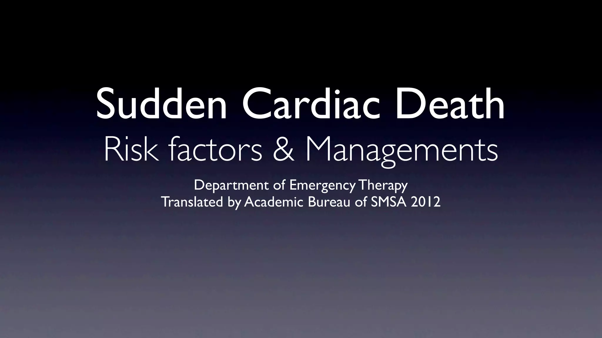 Sudden Cardiac Death | KEY