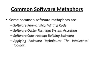 metaphors for a richer understanding of software | PPT