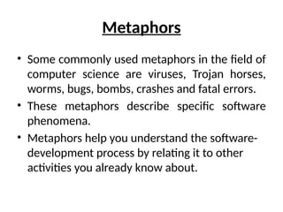 metaphors for a richer understanding of software | PPT