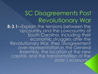 Sc disagreements post revolutionary war 8 3.1 | PPT