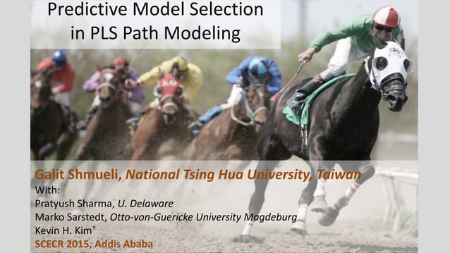 Predictive Model Selection In Pls Pm Scecr 2015 Ppt