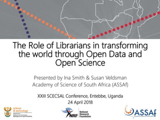 The Role of Librarians in transforming the world through Open Data and ...