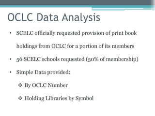 SCELC Colloquium Shared Print Analysis | PPT
