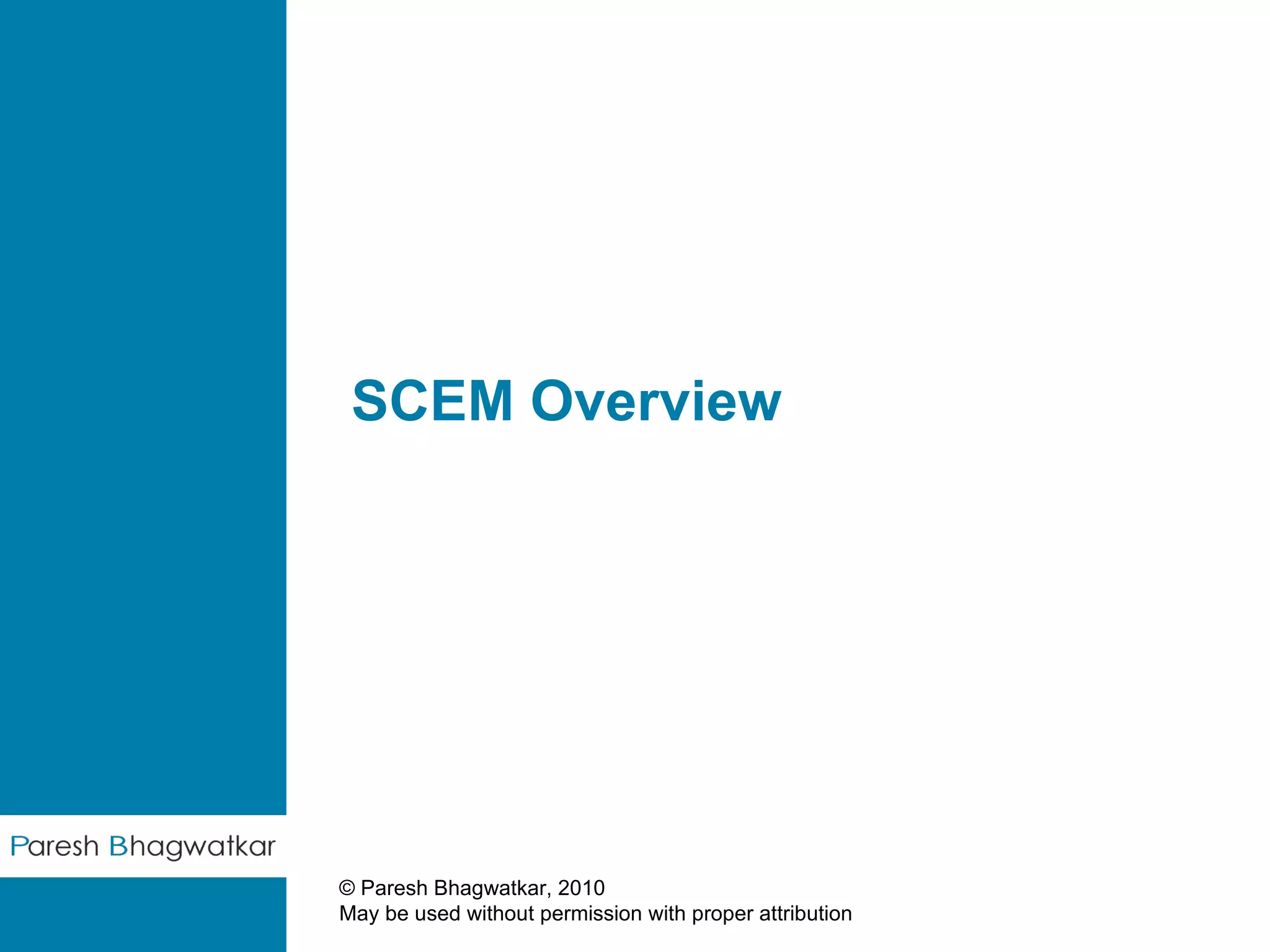 Scem Overview - PPS - Paresh Bhagwatkar | PPS