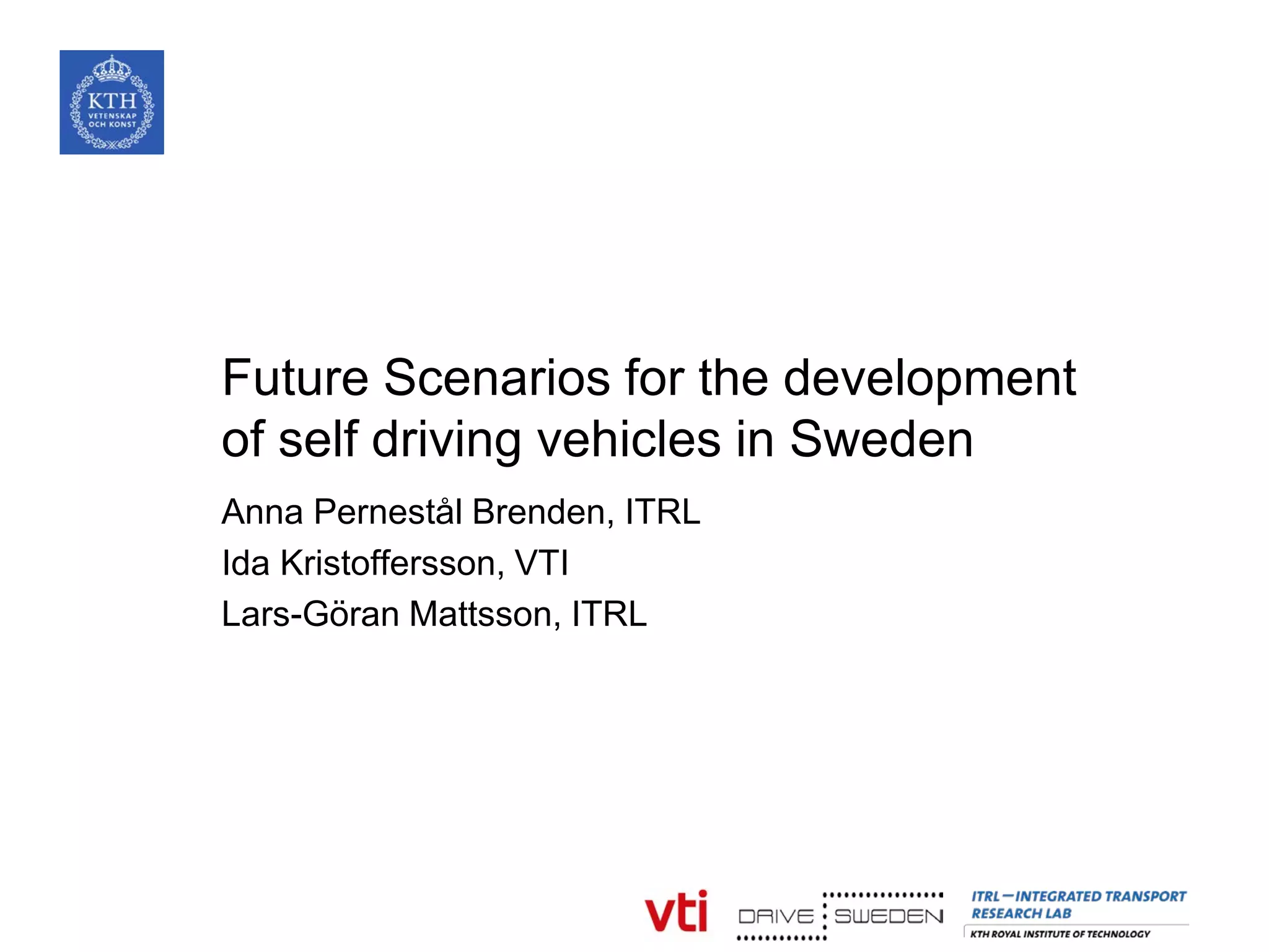 Where will self-driving vehicles take us? Scenarios for the development ...
