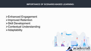 Engage Learners with Scenario-Based Learning: Tailored Solutions | PPTX