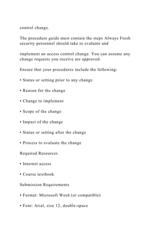 ScenarioChanging access controls can have some undesirable effec.docx | Technology & Computing