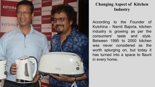 Scenario of the Kitchen Industry in India | PPT