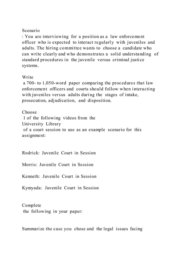 Scenario you are interviewing for a position as a law enforcement ...