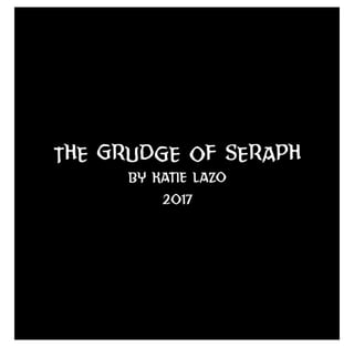 The Grudge of Seraph Scene 1 | PPT