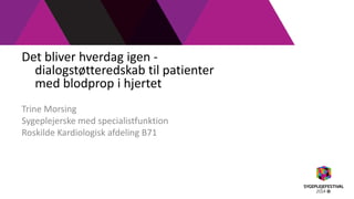 Det bliver hverdag igen - dialogstøtteredskab til patienter med ...