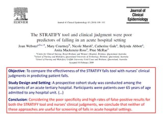 Comparison of a fall risk assessment tool with nurses’ judgment alone | PPT
