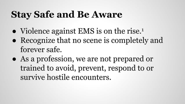 Scene safety for EMS | PPTX | First Aid | Injuries