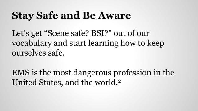 Scene safety for EMS | PPTX | First Aid | Injuries