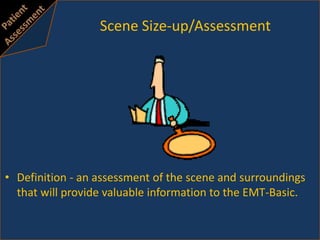 Scene size up and initial assessment | PPT