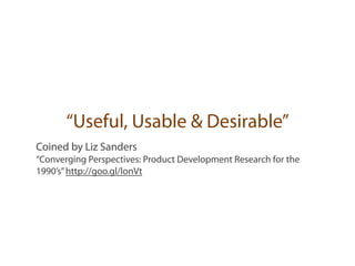 Useful, Usable, and Desirable: Designing for People | PDF