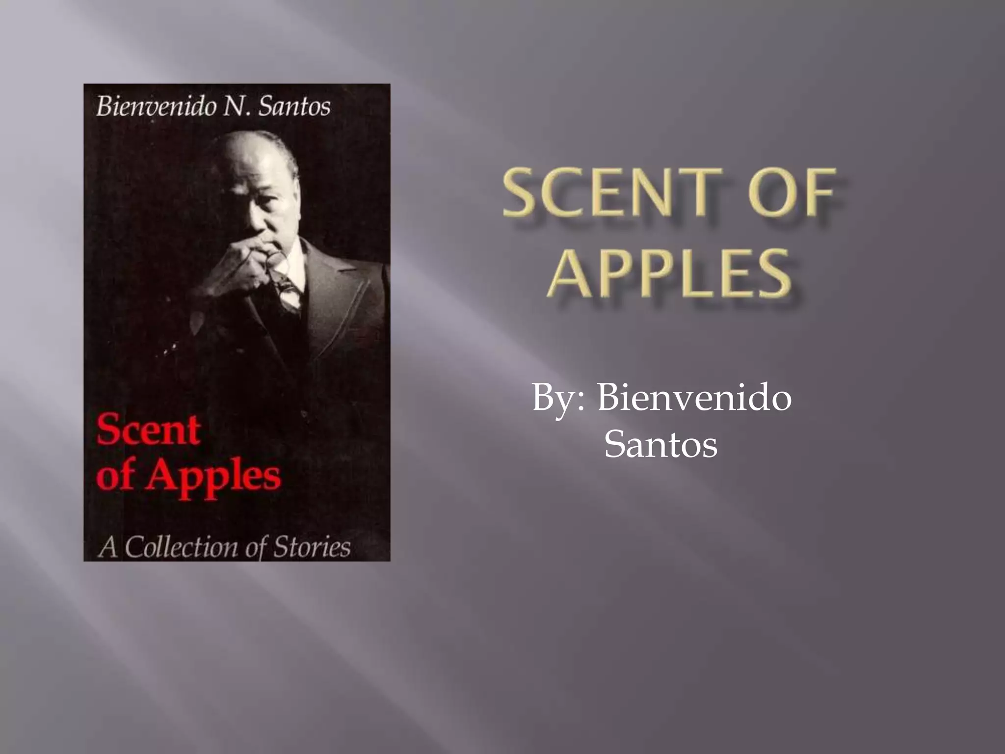 Scent of apples bezalel fernandez, noriel valino | PPTX