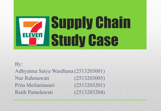 Supply Chain Strategy at 7-Eleven | PPTX | Retail Industry | Industries