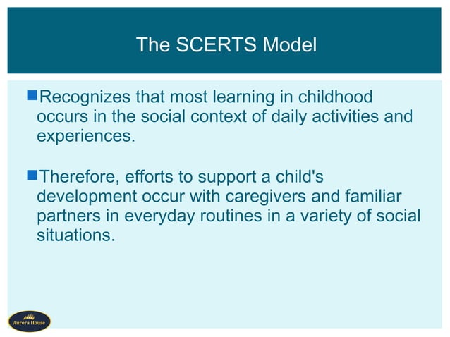 An Introduction to The SCERTS Model - Anna Brady | PPT
