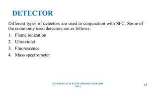 SUPER CRITICAL FLUID CHROMATOGRAPHY | PPTX