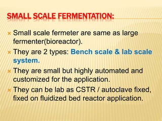 Scale up of fermentation | PPTX