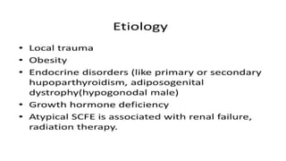 SCFE.pptx /slipped capital femoral epiphysis | PPT