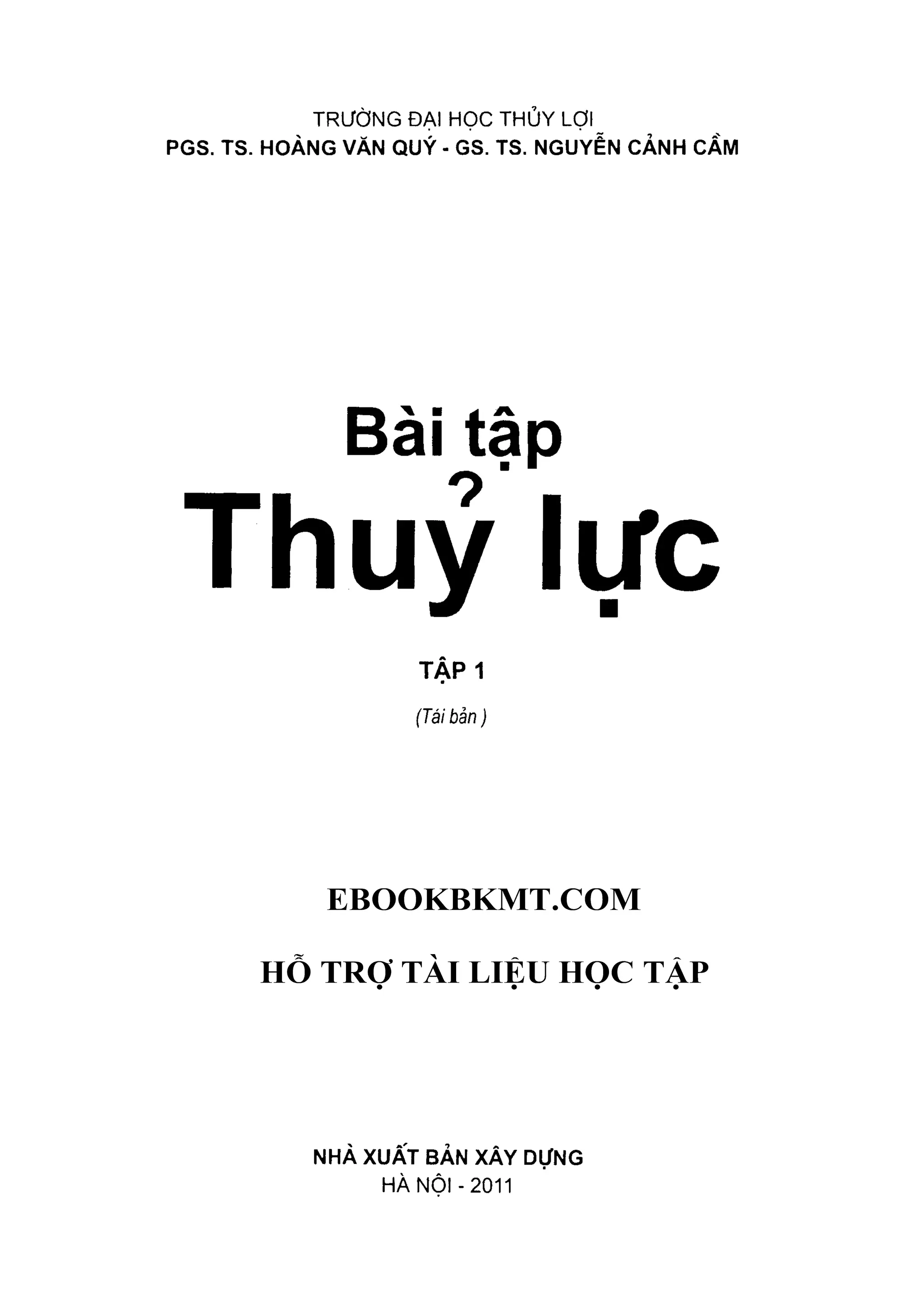 SÁCH - Bài Tập Thủy Lực Tập 1 - 2011 (PGS.TS. Hoàng Văn Quý GS.TS. Nguyễn Cảnh Cầm)-đã mở khóa.pdf