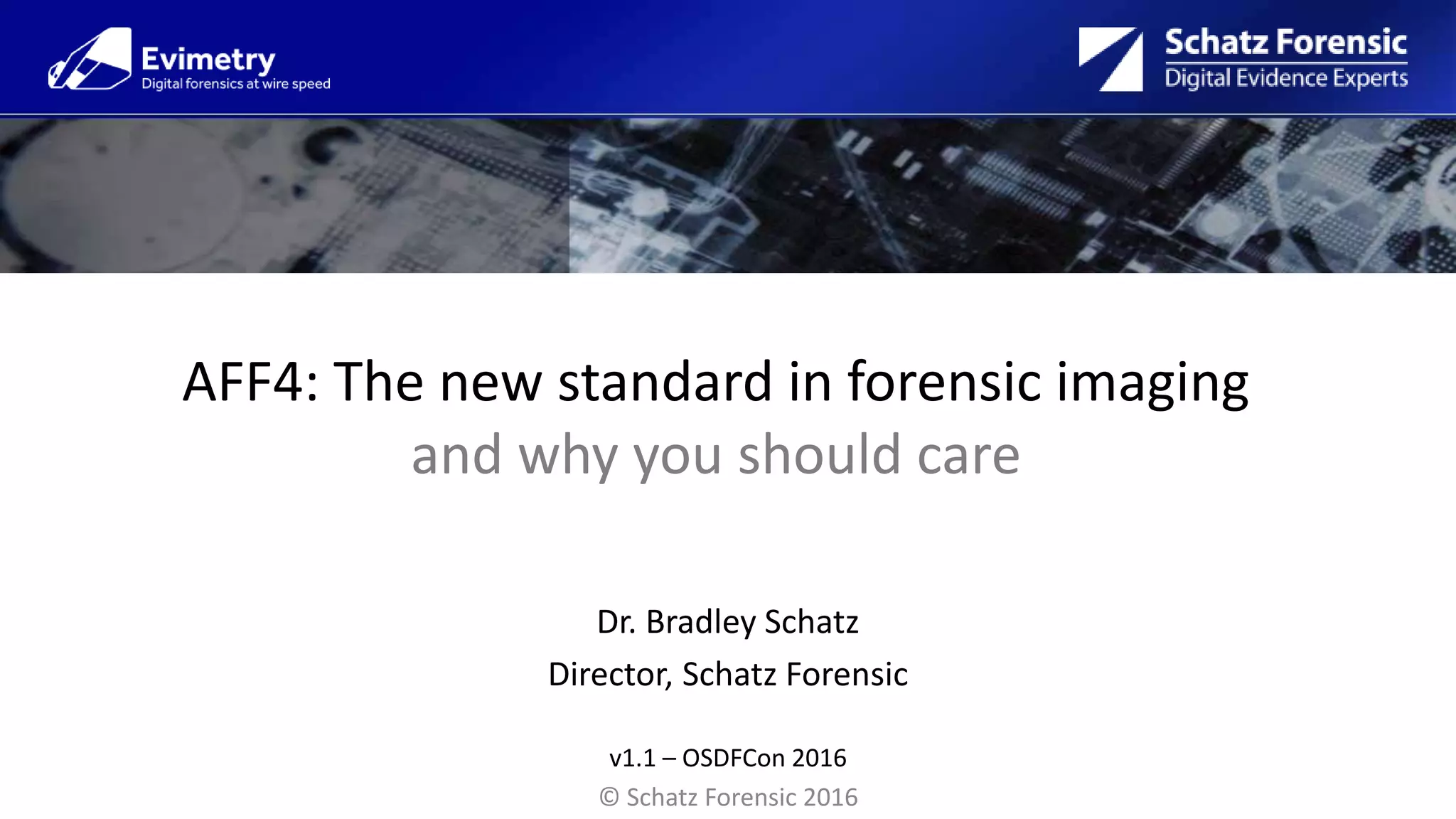 AFF4: The new standard in forensic imaging and why you should care | PPT