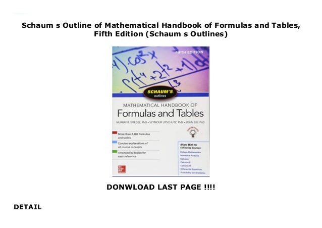 Schaum s Outline of Mathematical Handbook of Formulas and Tables, Fifth ... Schaum s Outline of Mathematical Handbook of Formulas and Tables, Fifth ...