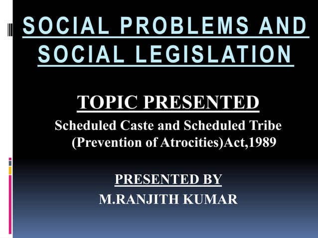 Scheduled caste and scheduled tribe (prevention of atrocities)act,1989 ...