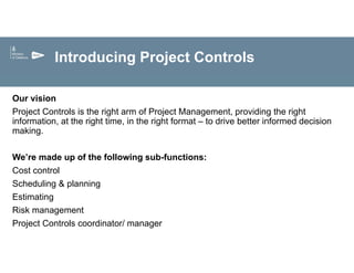 Establishing a Project Controls Function at the UK Defence Equipment & Support Organisation by ...