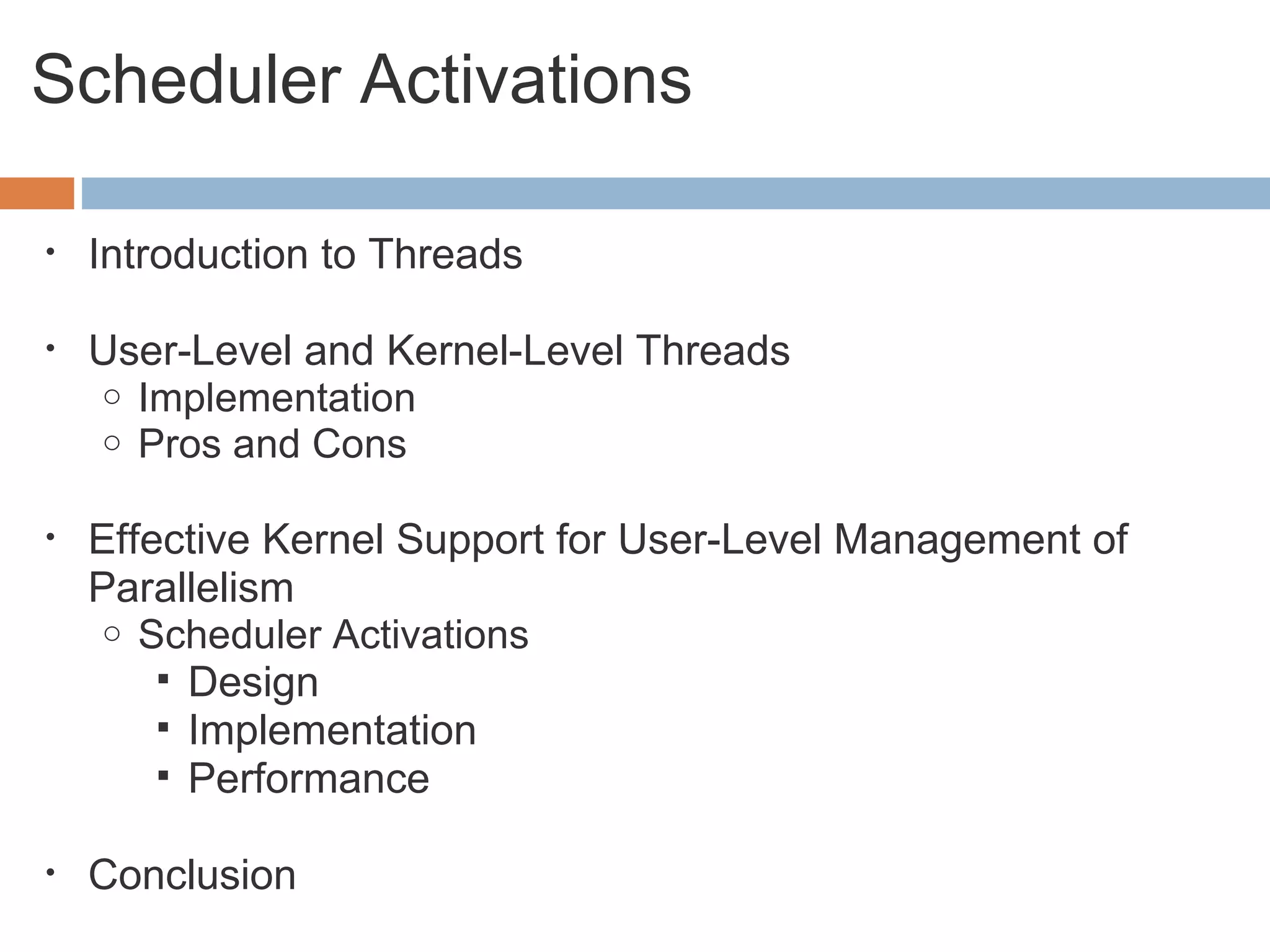 Scheduler Activations Effective Kernel Support For The User Level Management Of Parallelism Ppt