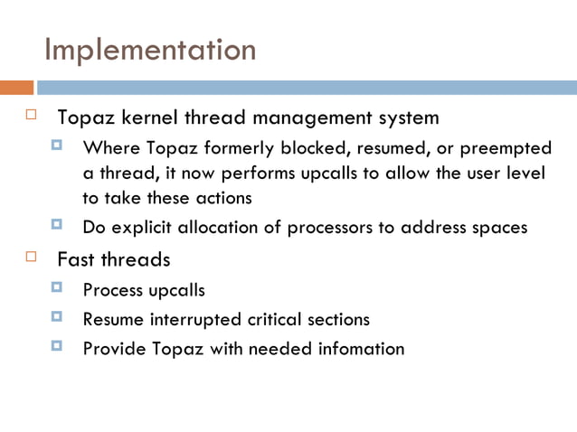 Scheduler Activations Effective Kernel Support For The User Level
