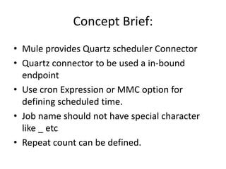 Scheduler job using mule | PPT
