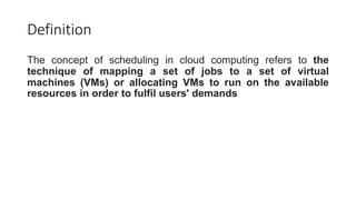 Scheduling in Cloud Computing | PPTX