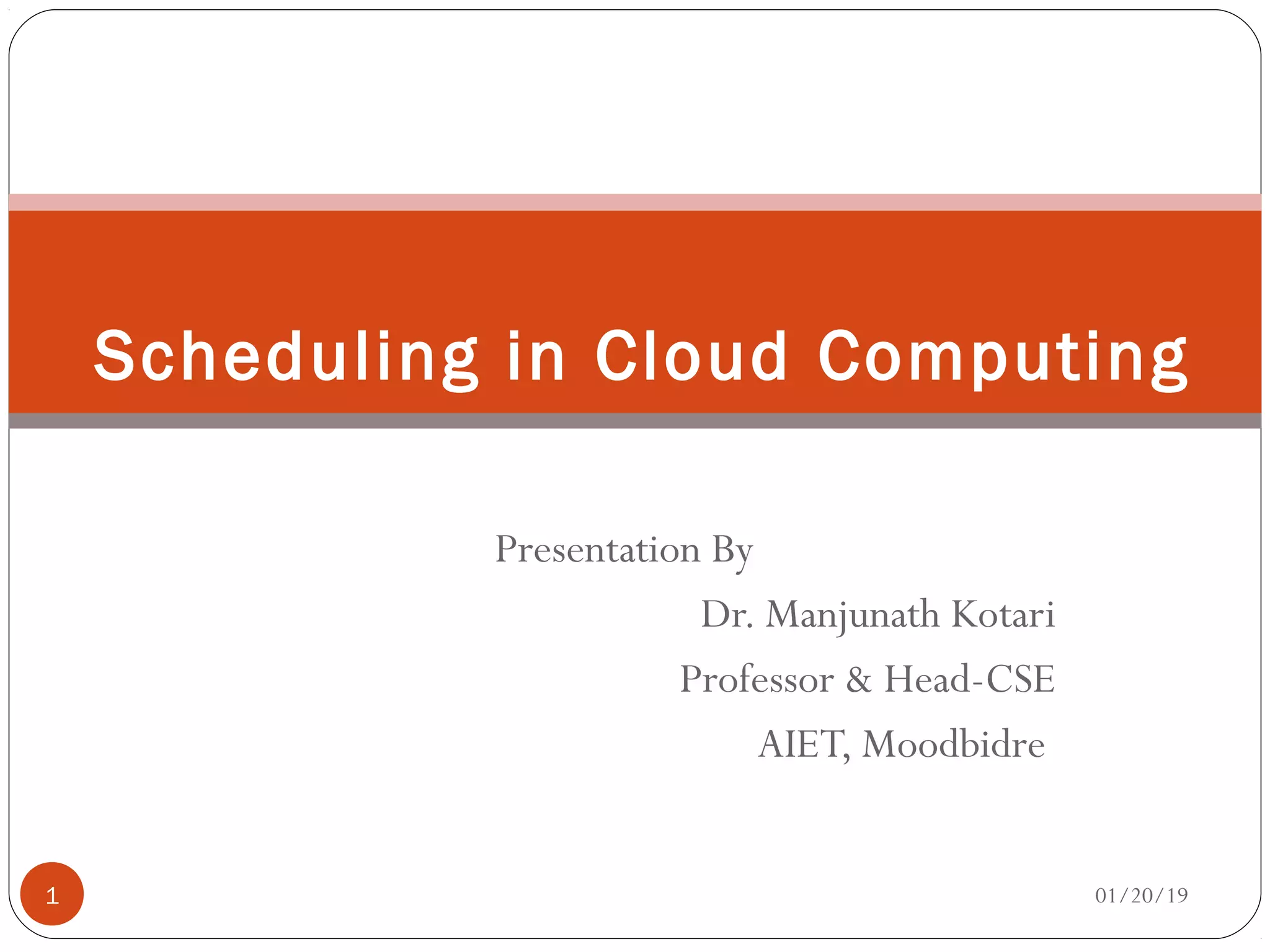 Scheduling in cloud | PPT