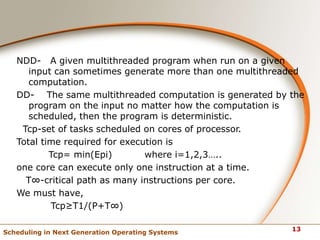 Scheduling in next generation os | PPT