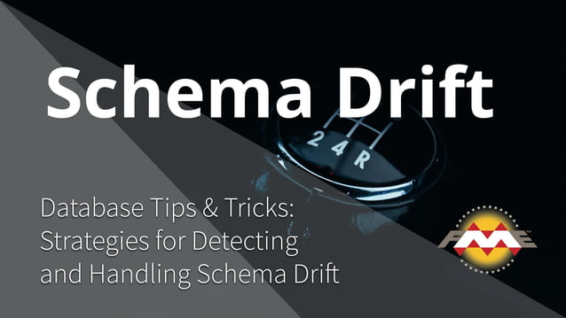 Database Tips & Tricks: Strategies for Detecting and Handling Schema ...