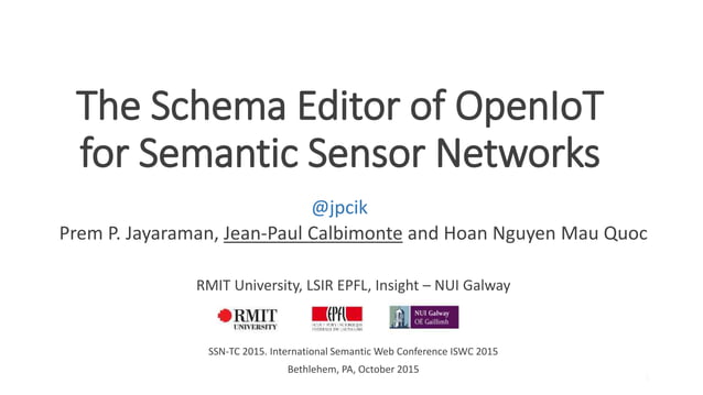 The Schema Editor of OpenIoT for Semantic Sensor Networks | PPT
