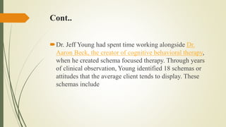 Schema focus therapy | PPTX