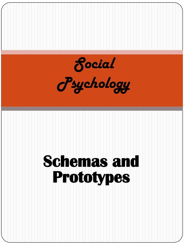 Social Psychology:Schemas