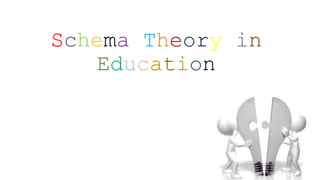 Schema theory in education | PPTX