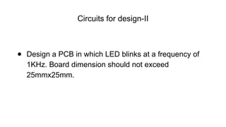 Schematic And Pcb Design Introduction Pptx