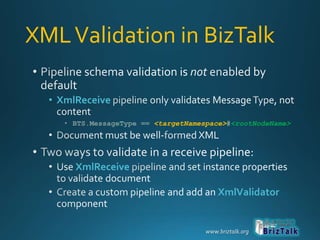 Schema Validation in BizTalk 2010 | PPT