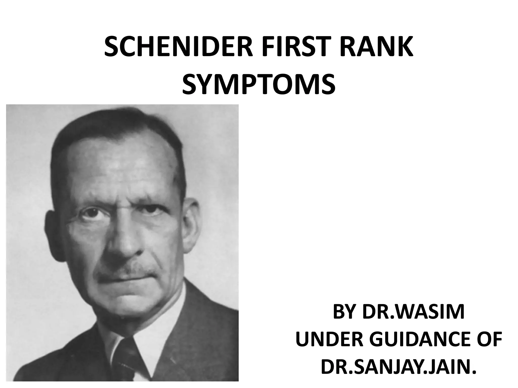 Schenider first rank symptoms | PPTX