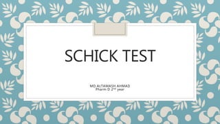 Schick test | PPTX