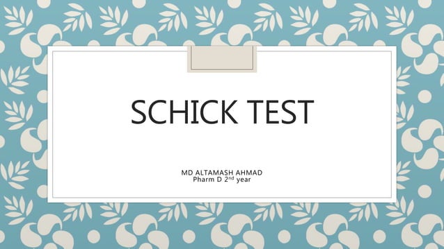 Schick test | PPTX | Infectious Diseases | Diseases and Conditions